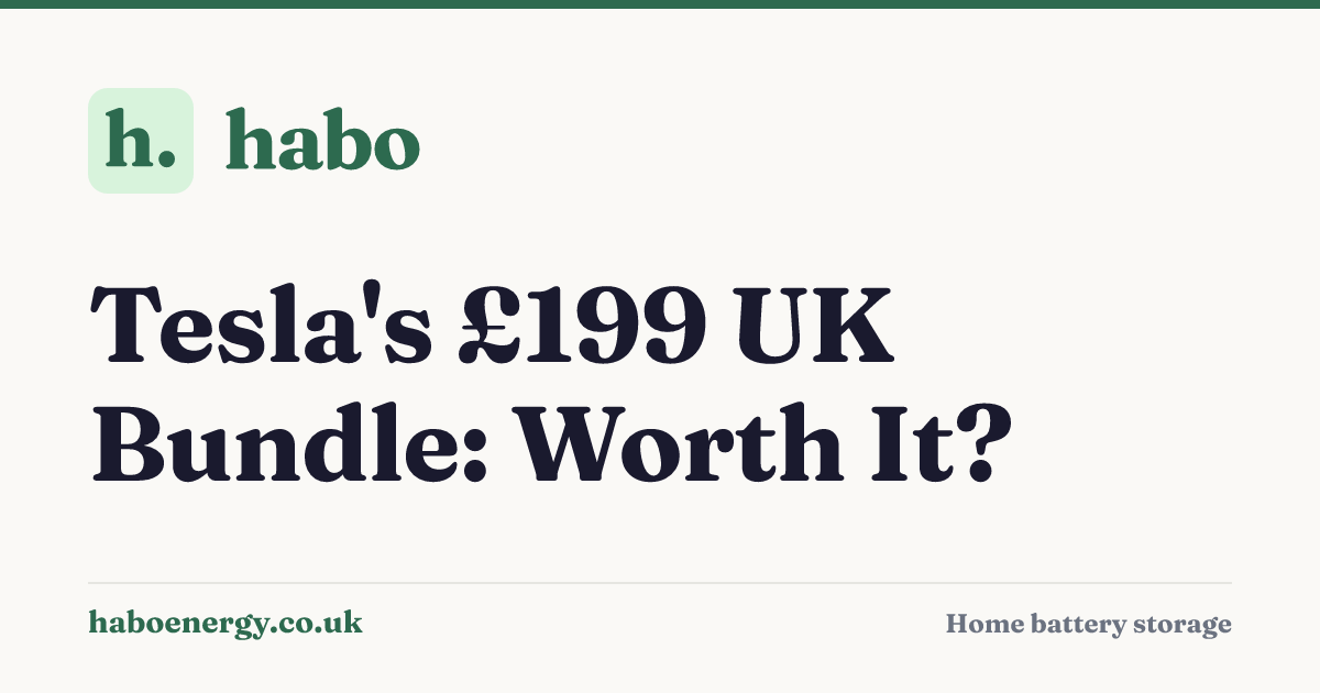 Tesla's £199 UK Solar and Battery Bundle: What It Actually Costs | Habo ...